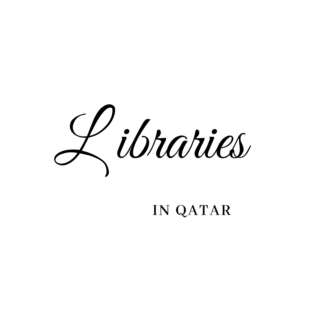 Libraries In Qatar - New In Doha - Inspiring You to Explore Qatar