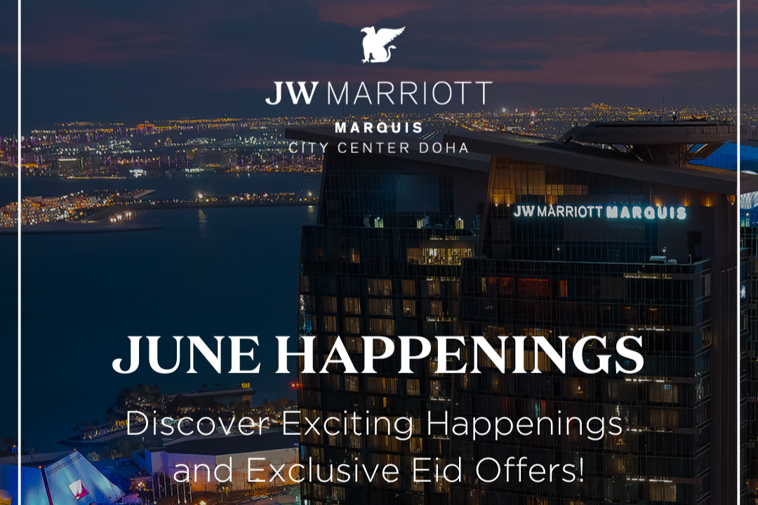 June Happenings at JW Doha - New In Doha - Inspiring You to Explore Qatar